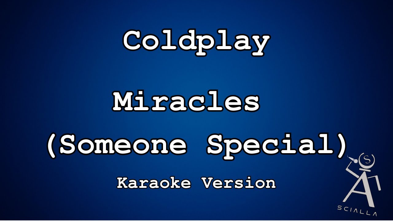 Coldplay - Miracles (Someone Special) (KARAOKE) - YouTube