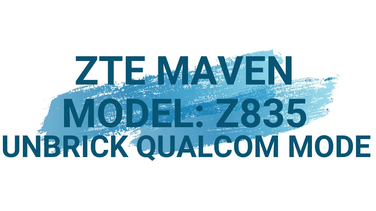 ZTE MAVEN 3 Z835 AT&T-UNBRICK QUALCOM MODE PANTALLA NEGRA ! - YouTube
