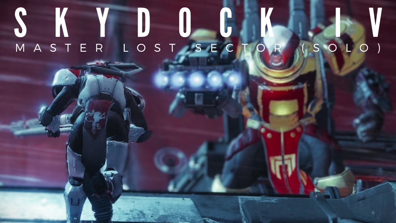 Destiny 2 Lost Sector Skydock IV Legend (SOLO FLAWLESS) - YouTube
