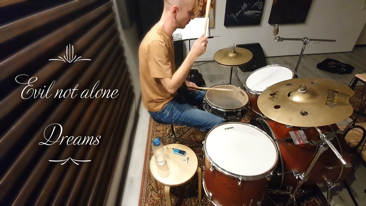 Evil not alone - Dreams - drumcover by Evgeniy sifr Loboda - YouTube