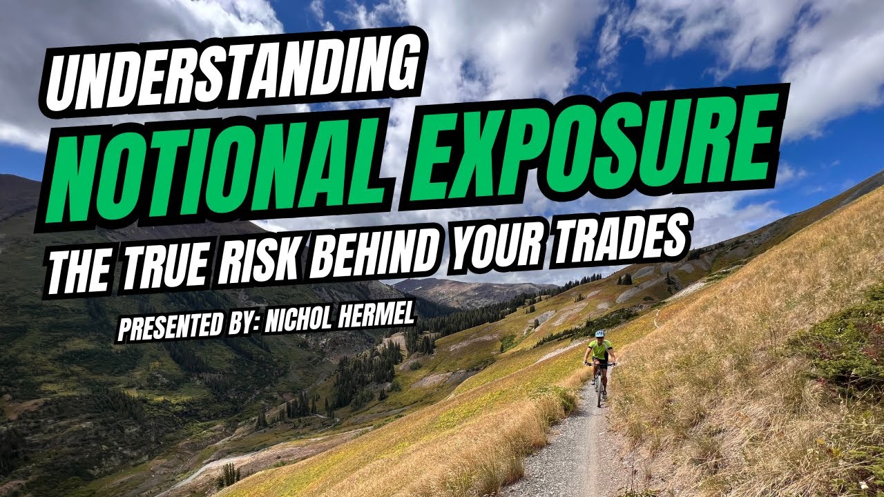 Notional Exposure: The Risks Hiding in Your Trading Account - YouTube