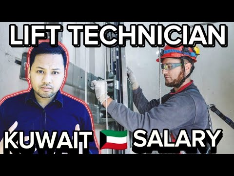 kuwait LIft Technician Salary | Escalator Technician Salary in kuwait | Elevator Technician ...