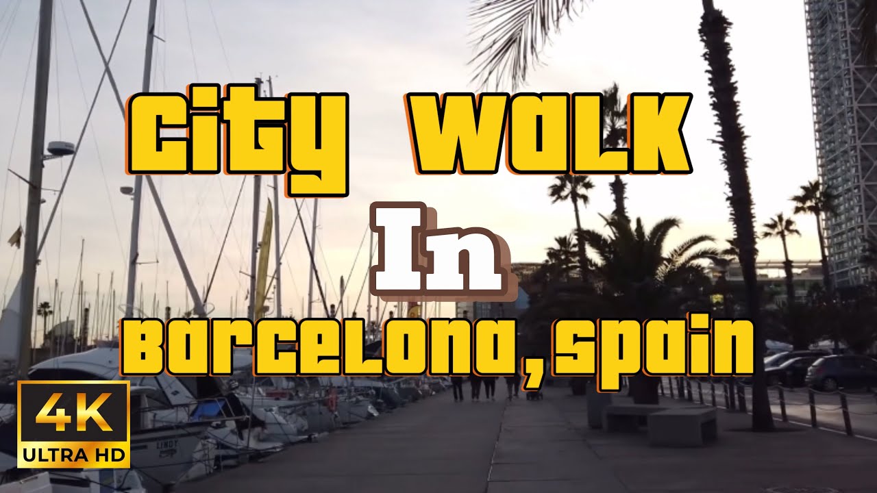 Virtual Tour In Barcelona, Spain [4k hd] Relaxing city walk - YouTube