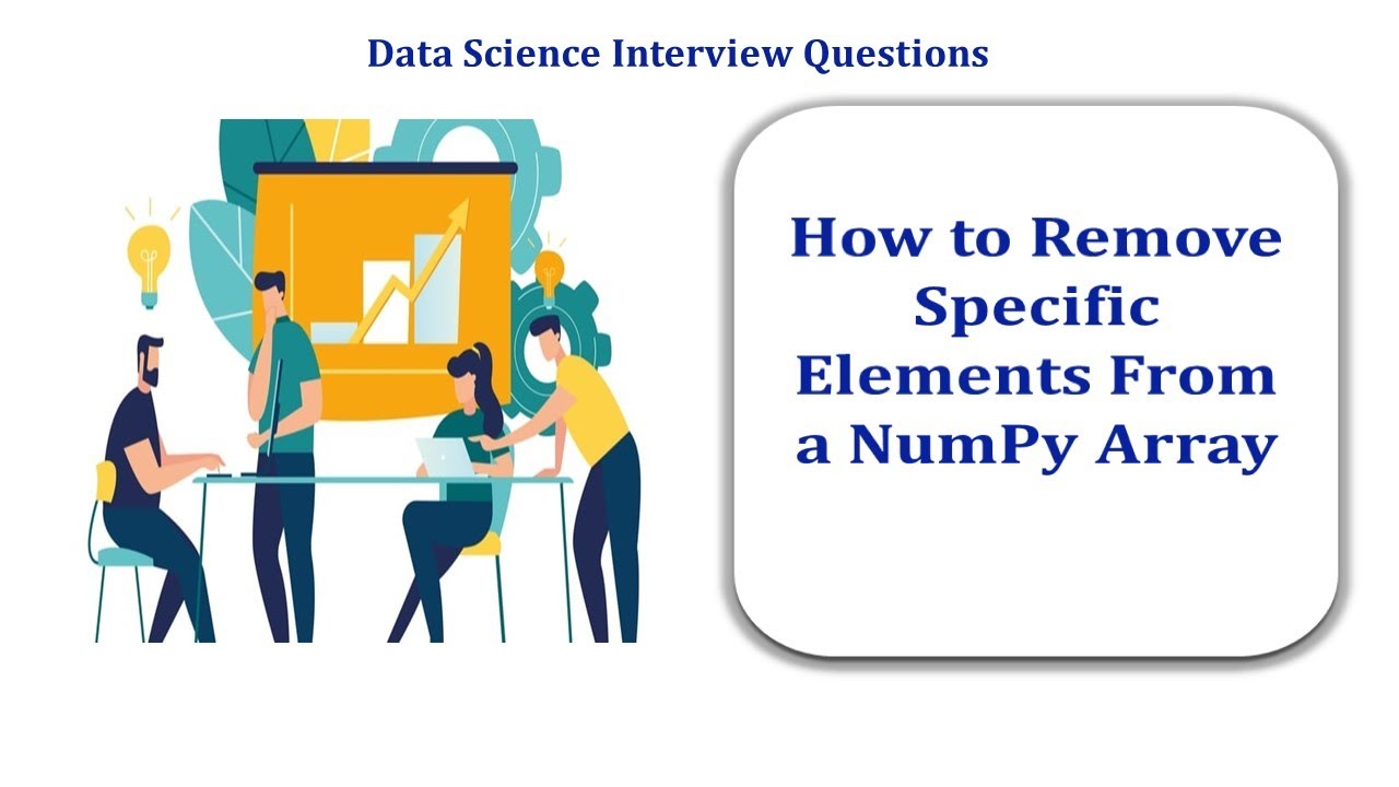 How To Remove Specific Element Of Numpy Array YouTube How To Remove Specific Element Of Numpy Array YouTube