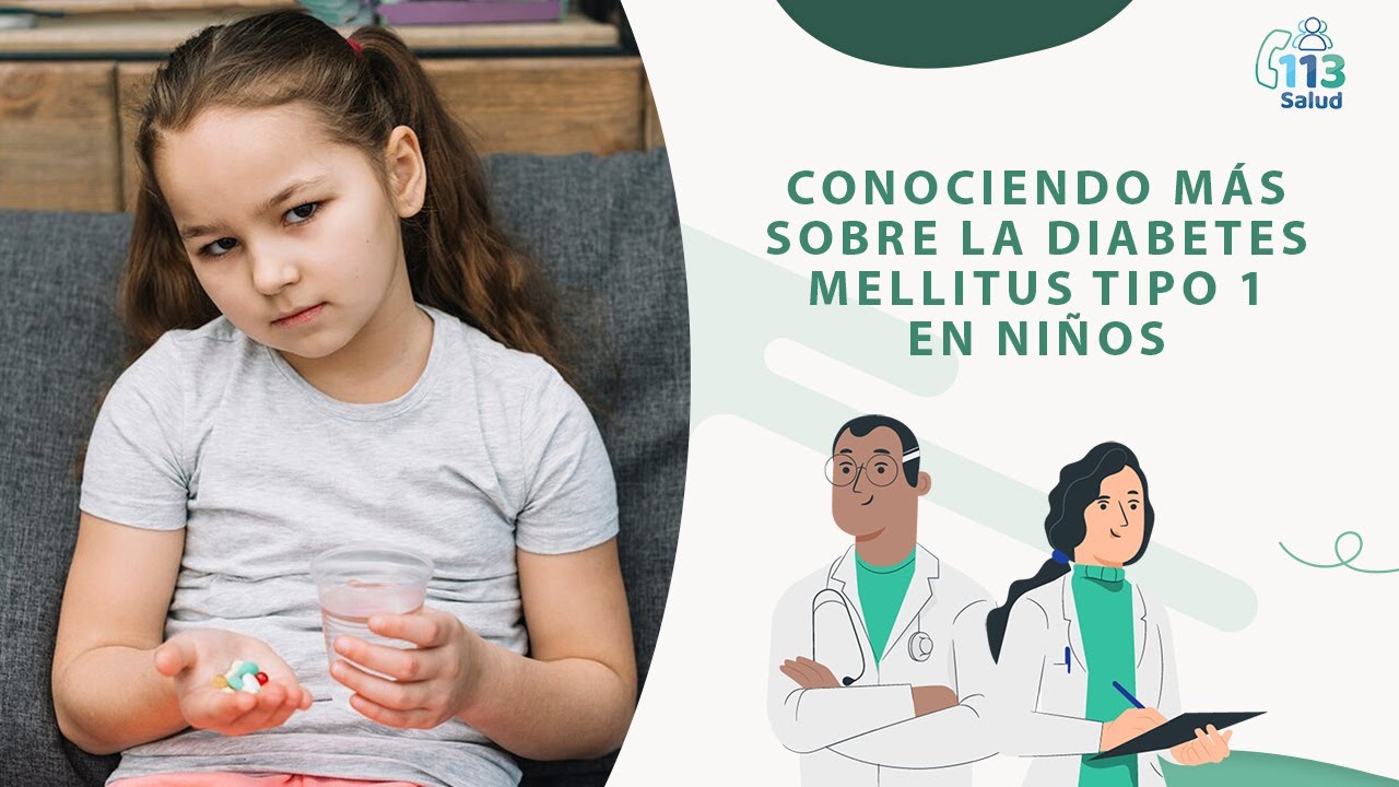 Conociendo más sobre la Diabetes Mellitus tipo 1 en niños - YouTube
