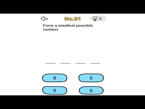 Brain out 81 form a smallest possible number - YouTube