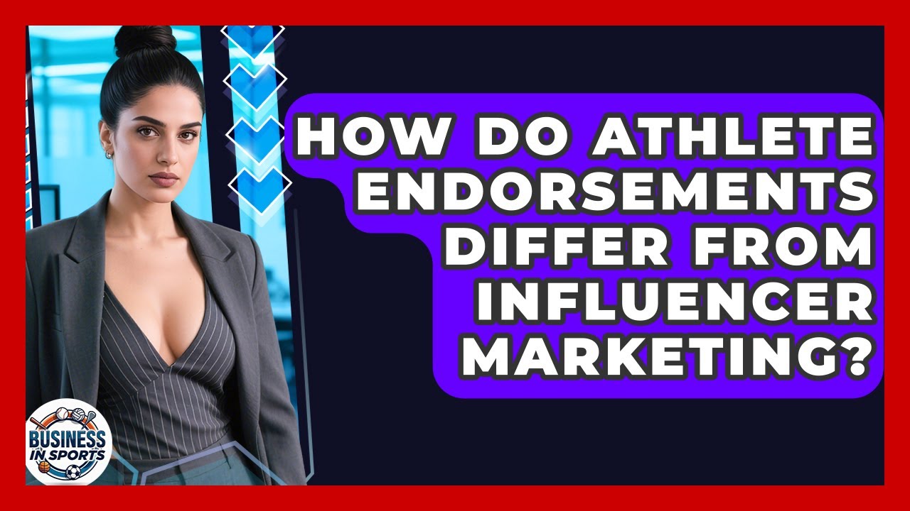 How Do Athlete Endorsements Differ From Influencer Marketing ...
