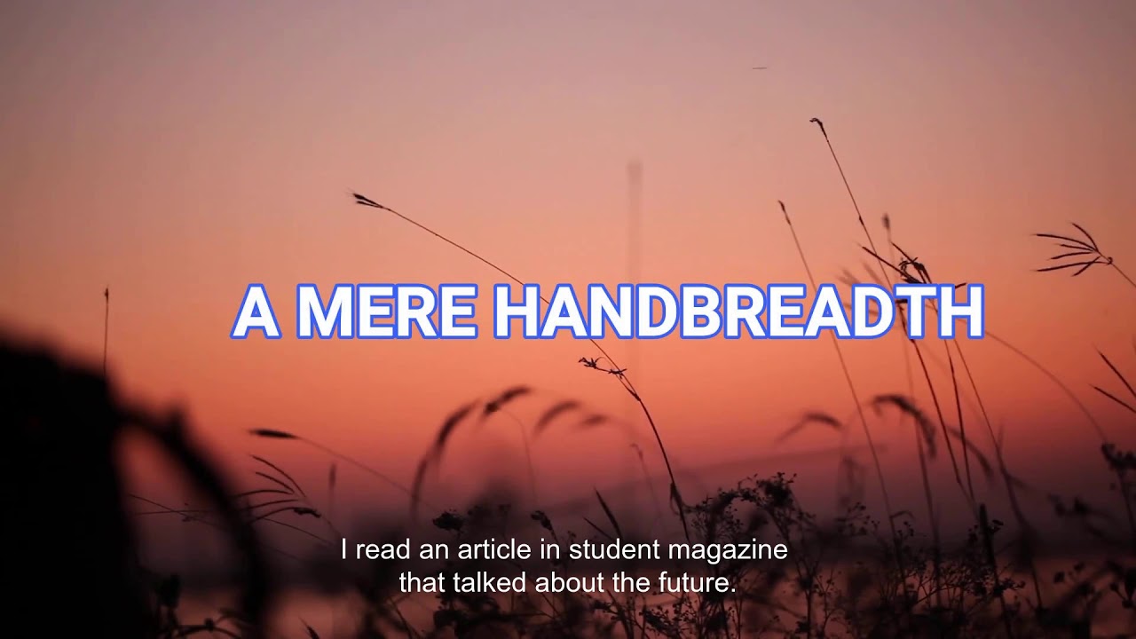 A Mere Handbreadth (Psalm 39:4-7) Mission Blessings - YouTube
