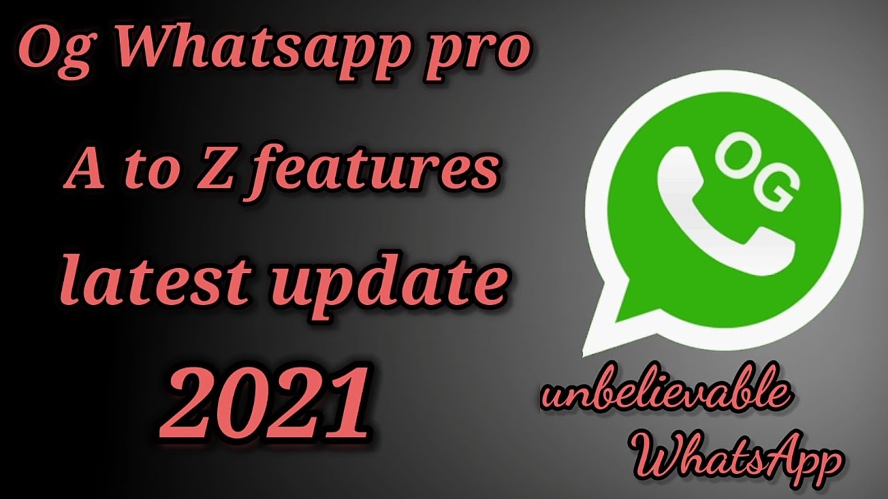 Og WhatsApp new features with new update || Og WhatsApp A to Z features ...