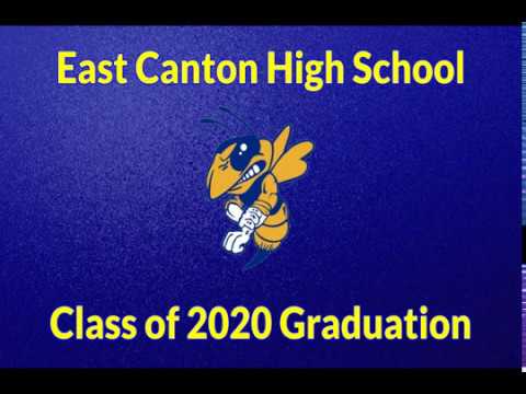 2020 East Canton High School Graduation Ceremony - YouTube