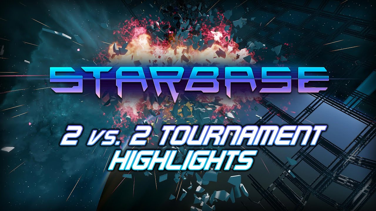 Starbase 2vs2 Tournament Highlights - YouTube