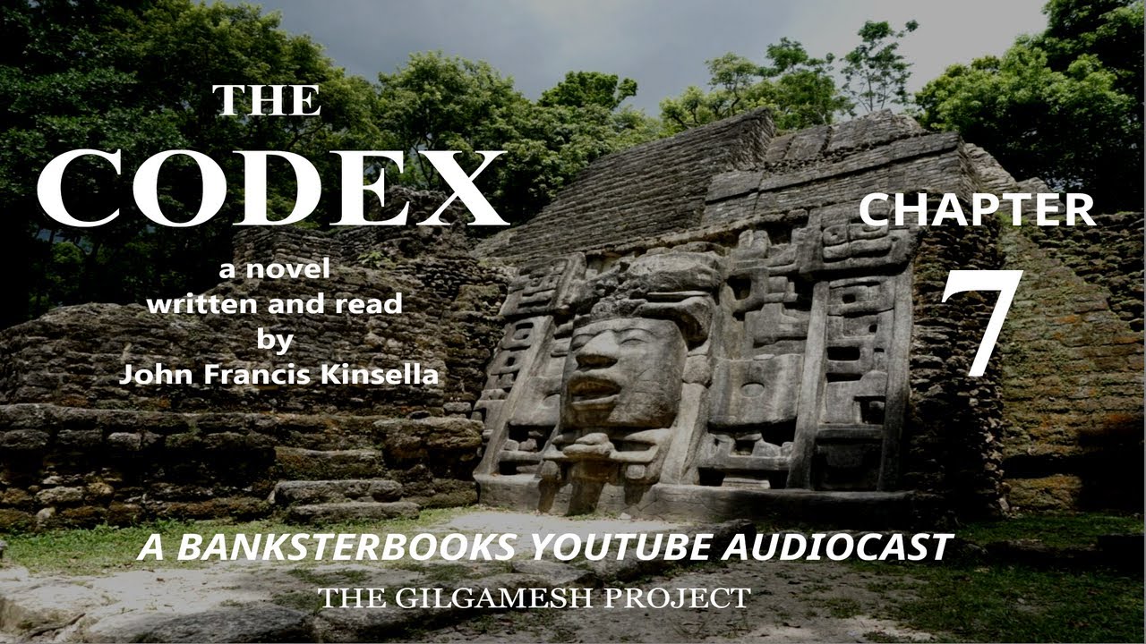 The Codex Chapter 7 - YouTube