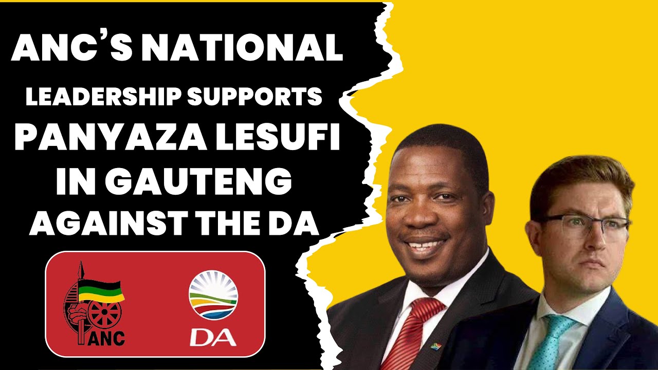 100 Days of GNU. ANC's Top leadership backs Panyaza Lesufi. Can the GNU ...