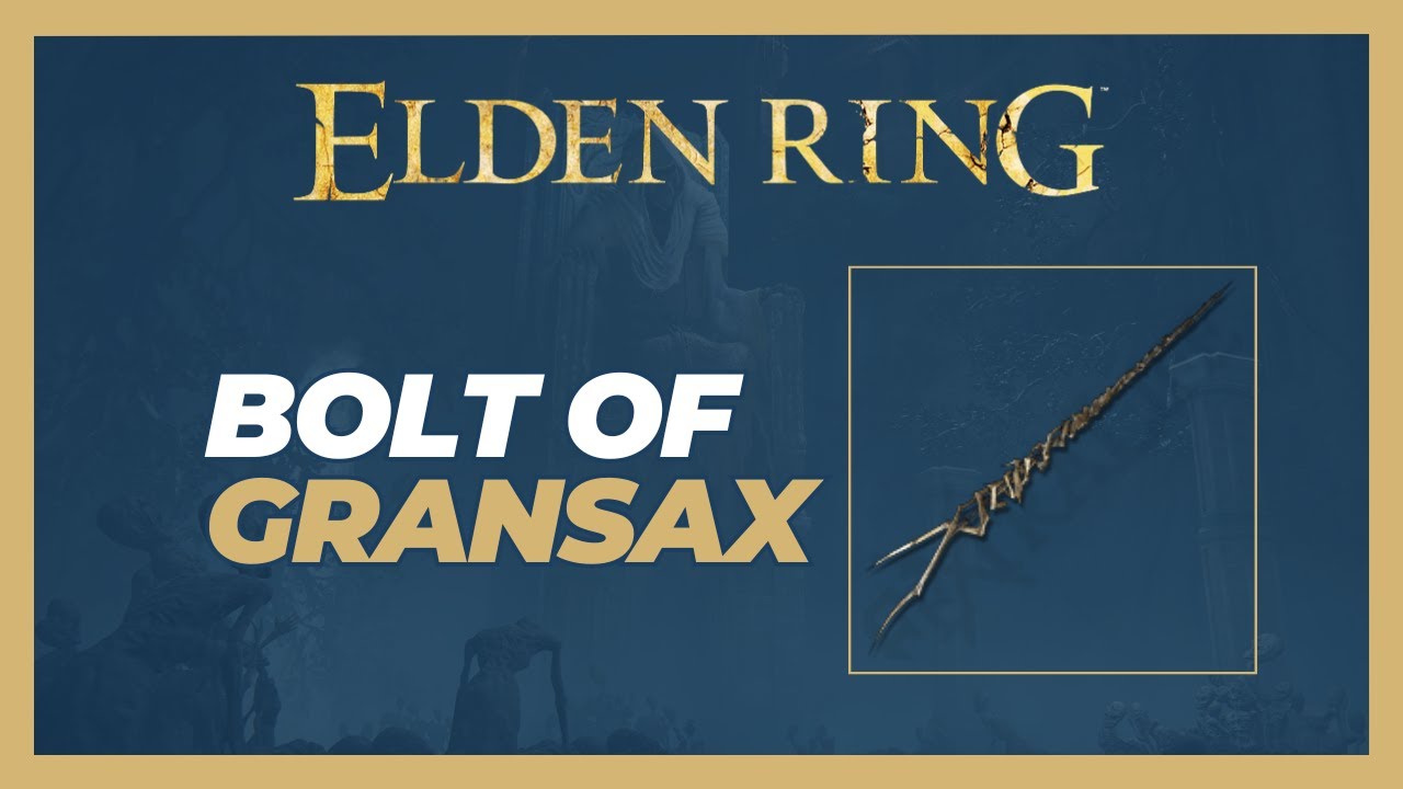 How to Get Bolt Of Gransax Legendary Weapon (Location) - Elden Ring ...
