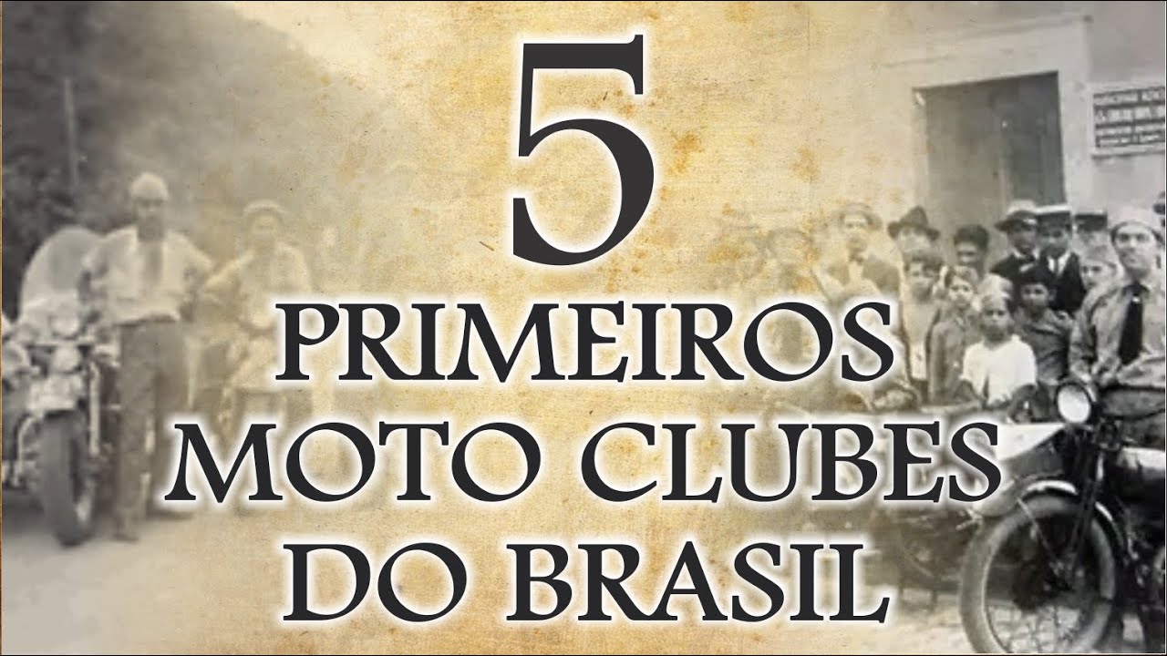 Quais são os 5 moto clubes mais antigos do Brasil? - YouTube