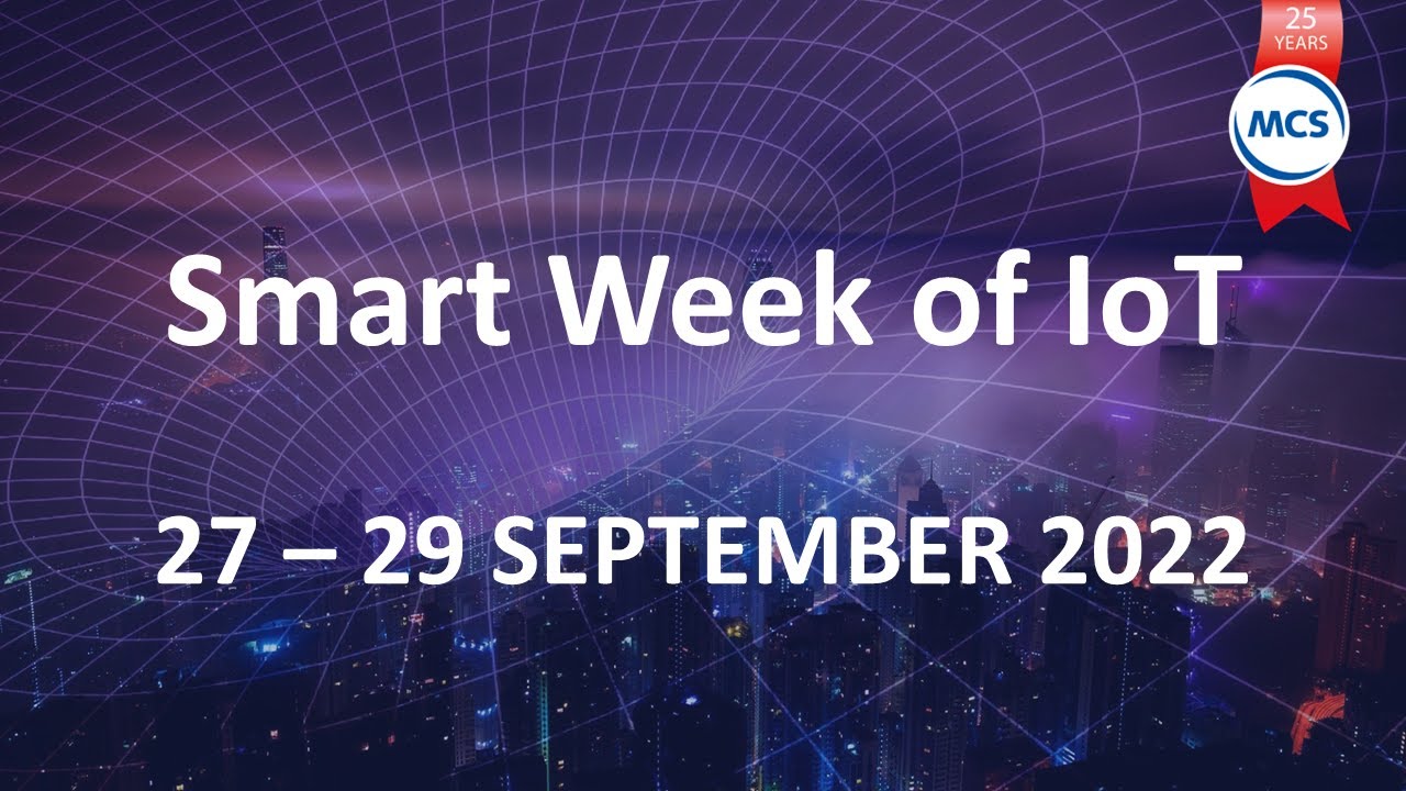 MCS Smart Week of IoT 2022 - YouTube