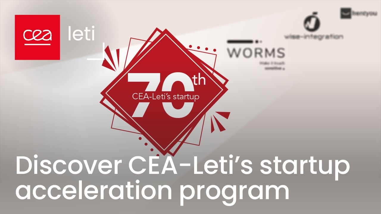 Startup stories: Discover CEA-Leti's startup acceleration program | CEA ...