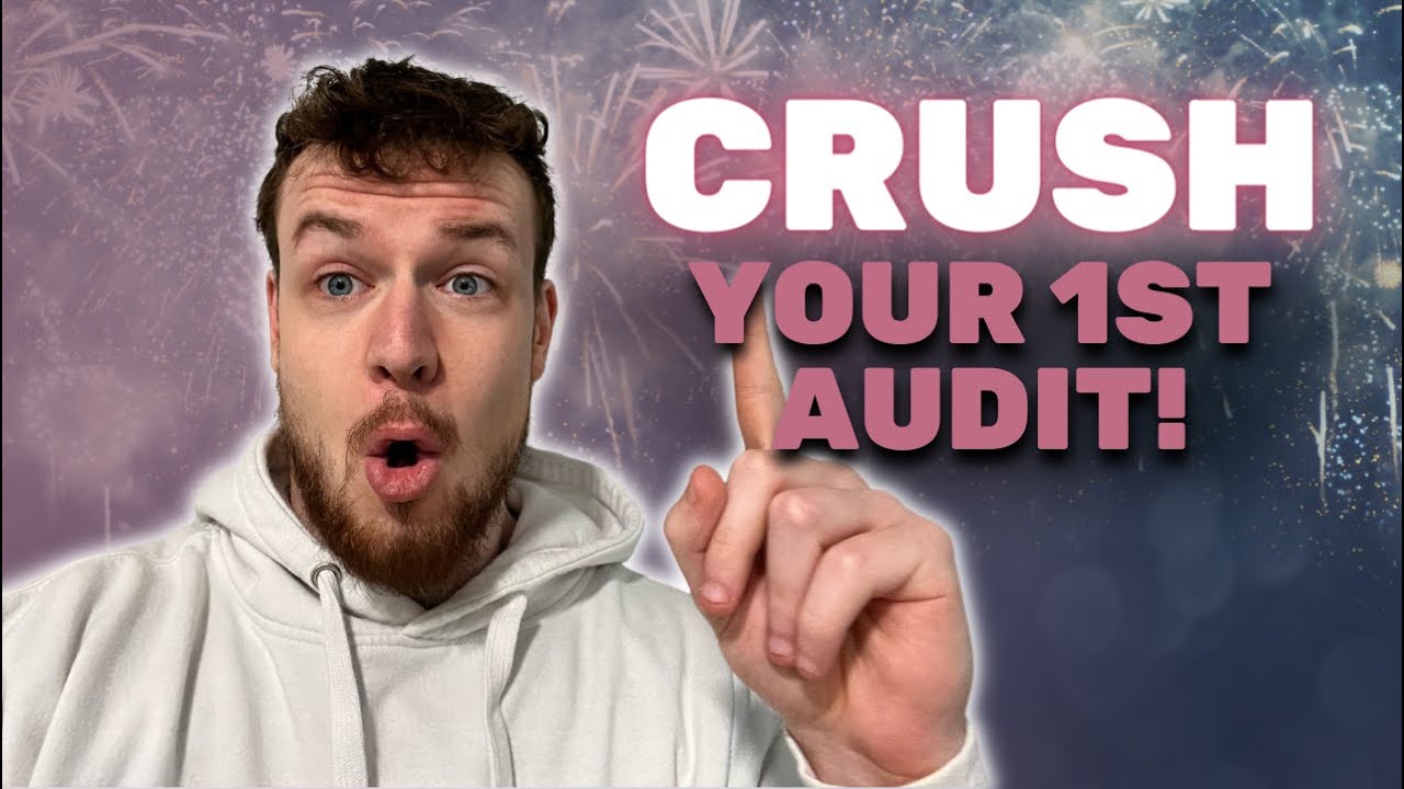 Complete Guide To Your First Audit - YouTube
