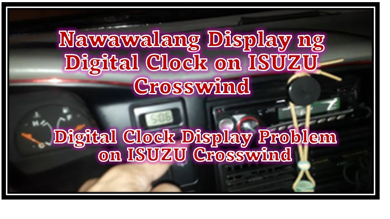 Digital Clock Display Problem on ISUZU Crosswind - YouTube