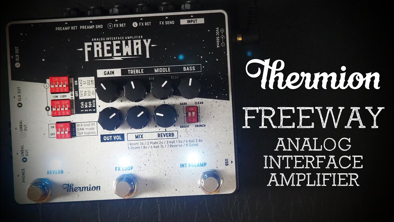 Thermion Freeway Analog Interface Amplifier - YouTube