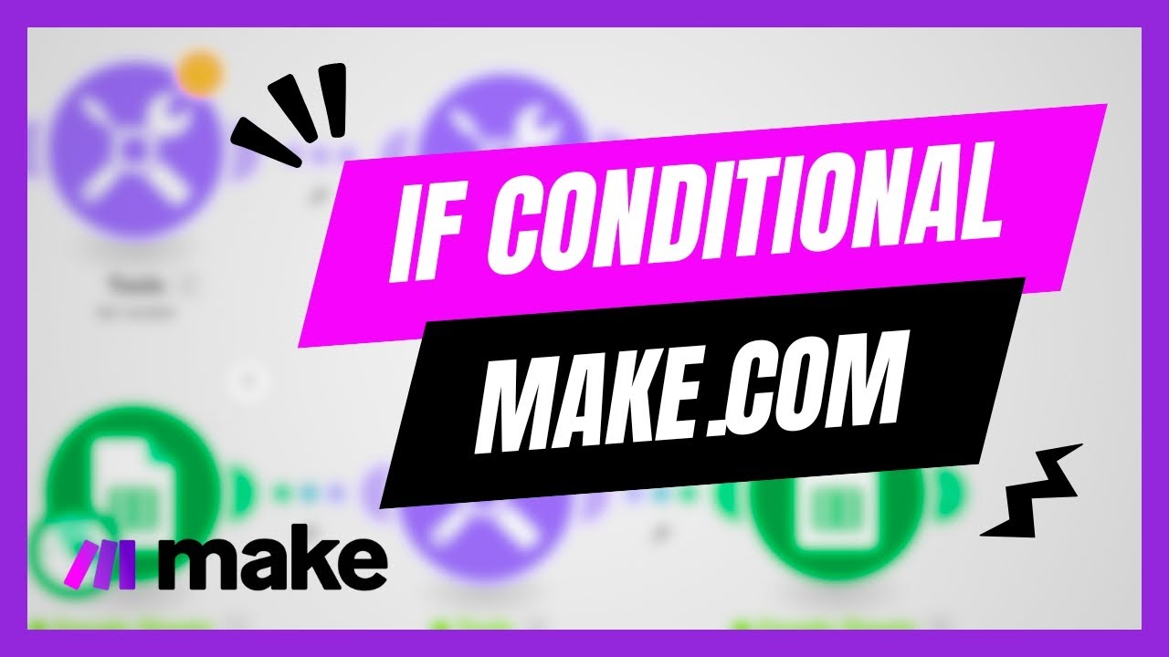 Master Using If Conditional in Make.com - YouTube