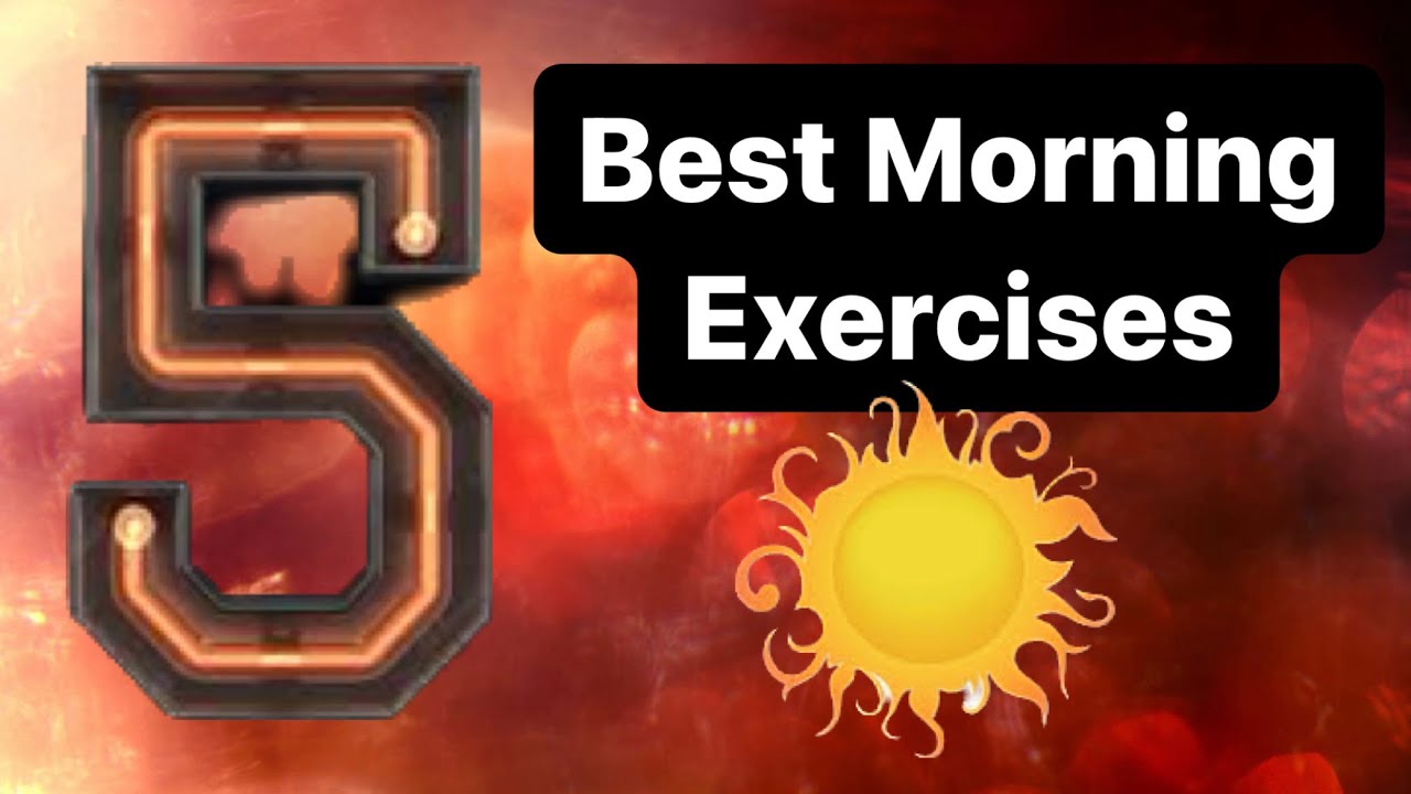 5 Best Morning Exercises - YouTube