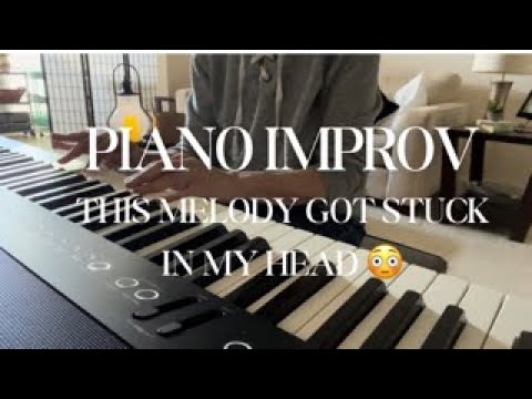 Piano Improv - Melody Got Stuck In My Head - Piano Improvisation - YouTube