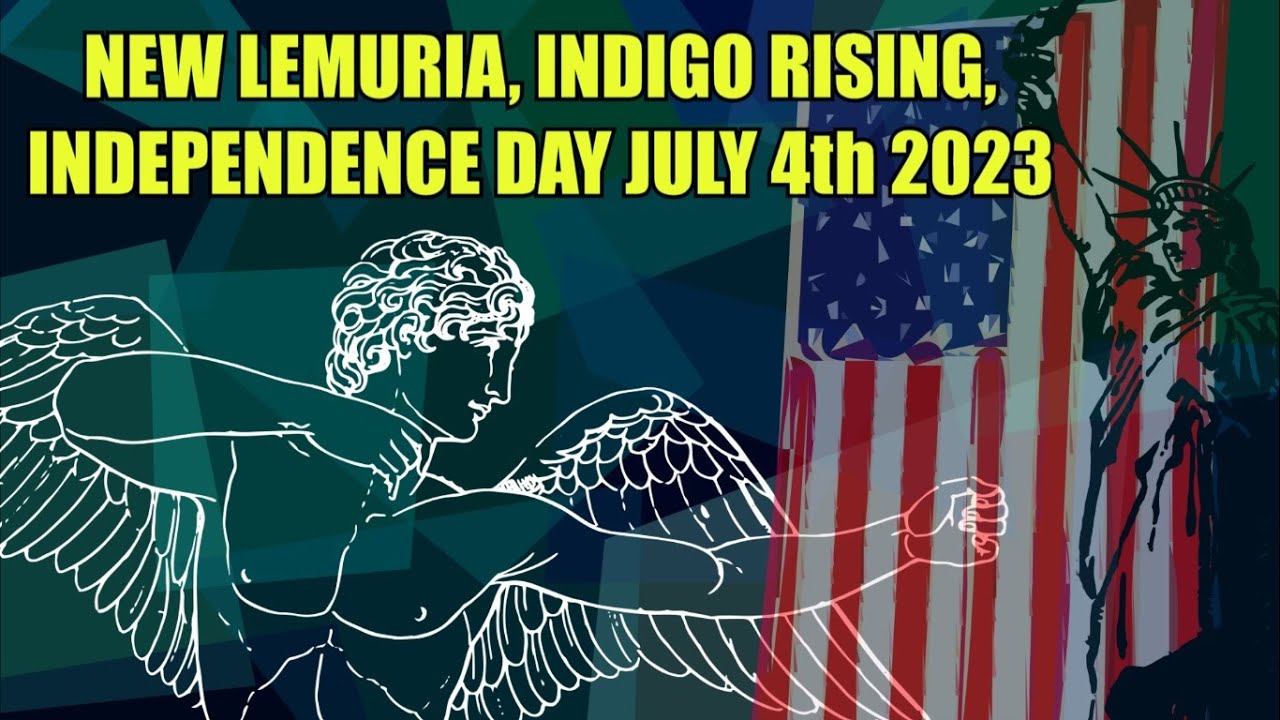 New Lemuria, Indigo Rising, Independence Day July 4th 2023 - YouTube