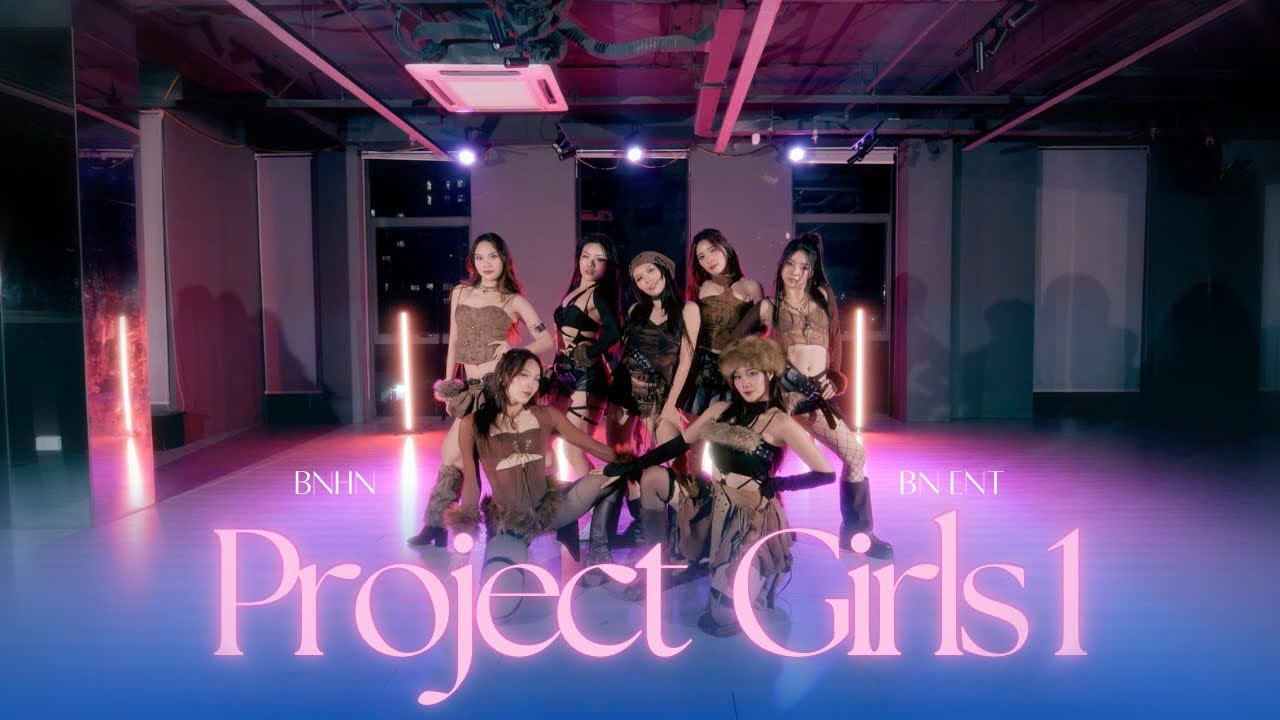 BN DANCE TEAM ( Bước Nhảy Hà Nội ) |PROJECT GIRLS 1 - YouTube