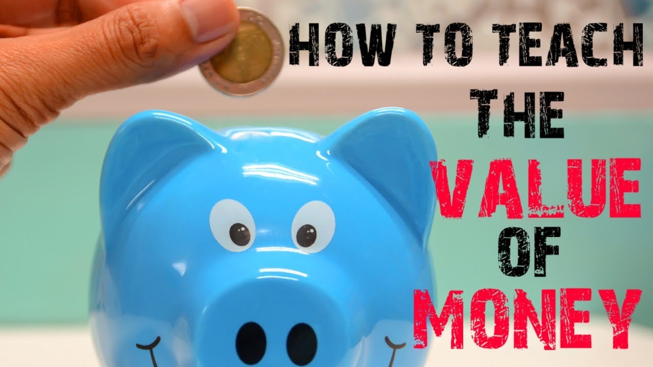 How to teach the value of money for both children and adult - YouTube