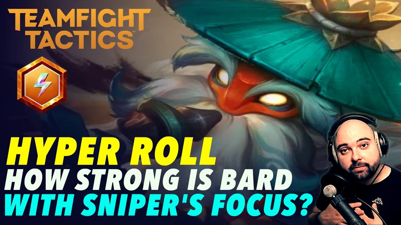 Why Snipers Focus Is So Strong With 3 Star Bard In Hyper Roll