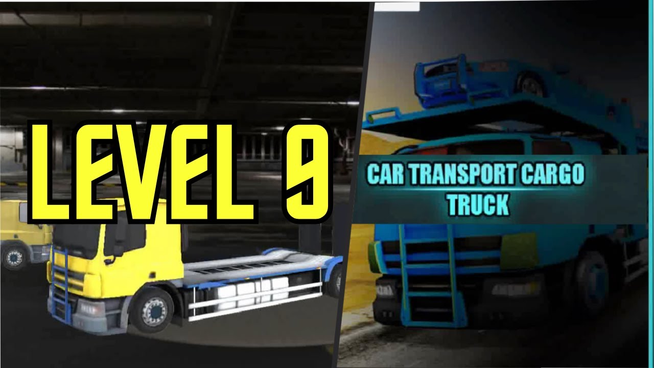 Car Transport Cargo - Truck Level 9 - YouTube