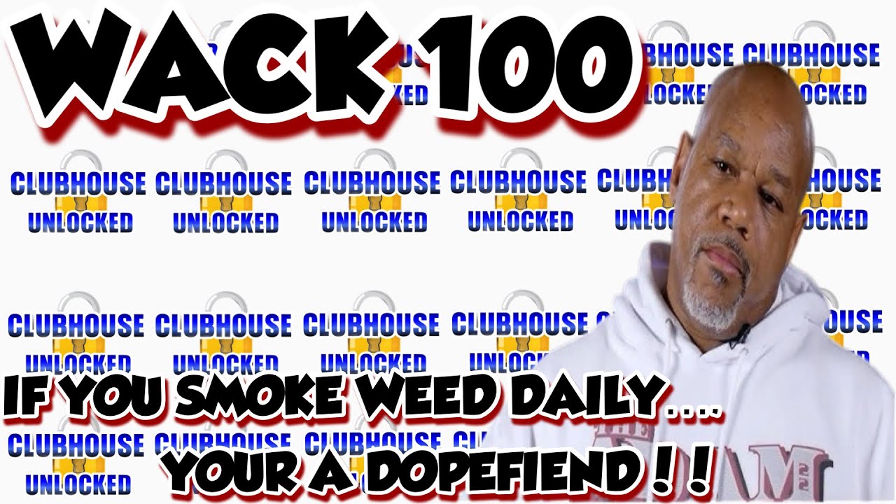 🔒WACK 100 SCHOOLS SOME YOUNGSTAS ON THE STAGE! 'IF YOU SMOKE DAILY, YOU ...