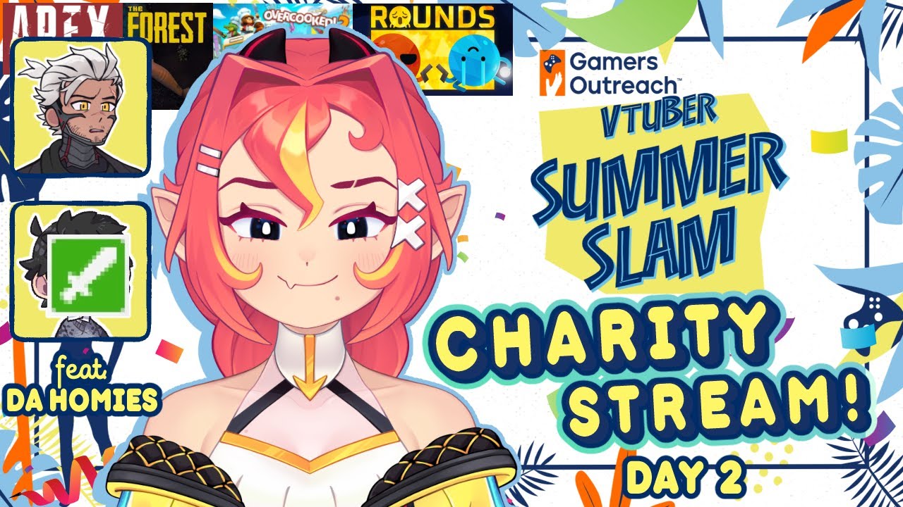 [Charity Stream] P2🌴VTUBER SUMMER SLAM🌴Homies Collab Day! Let's get ...