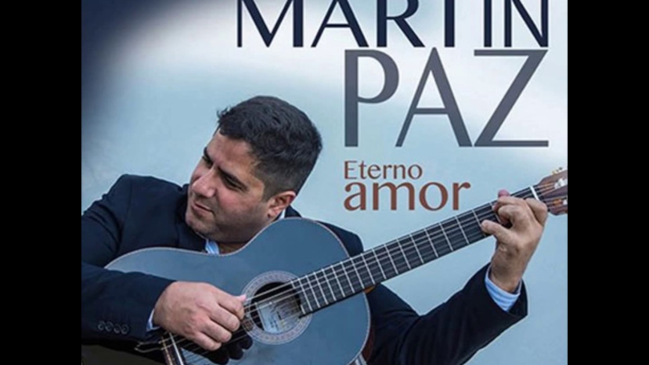 MARTIN PAZ - Eterno amor - YouTube