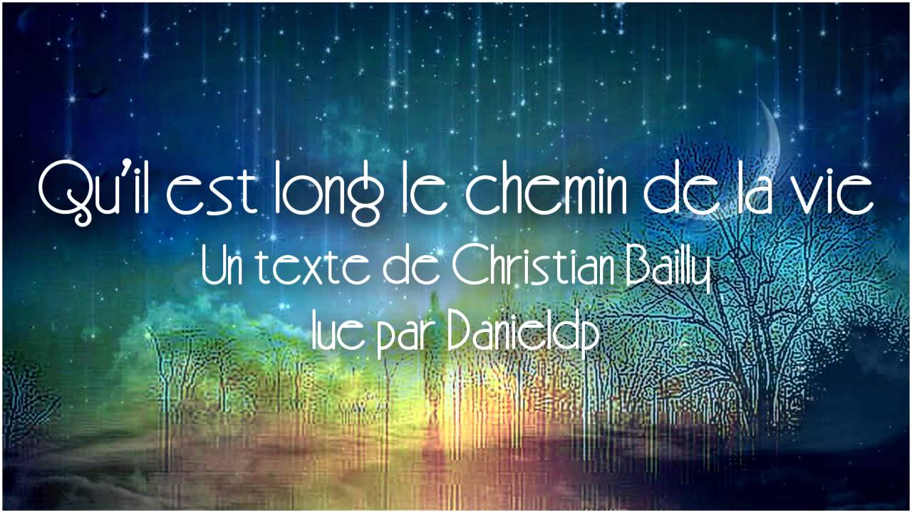 Qu'il est long le chemin de la vie - Christian Bailly - YouTube