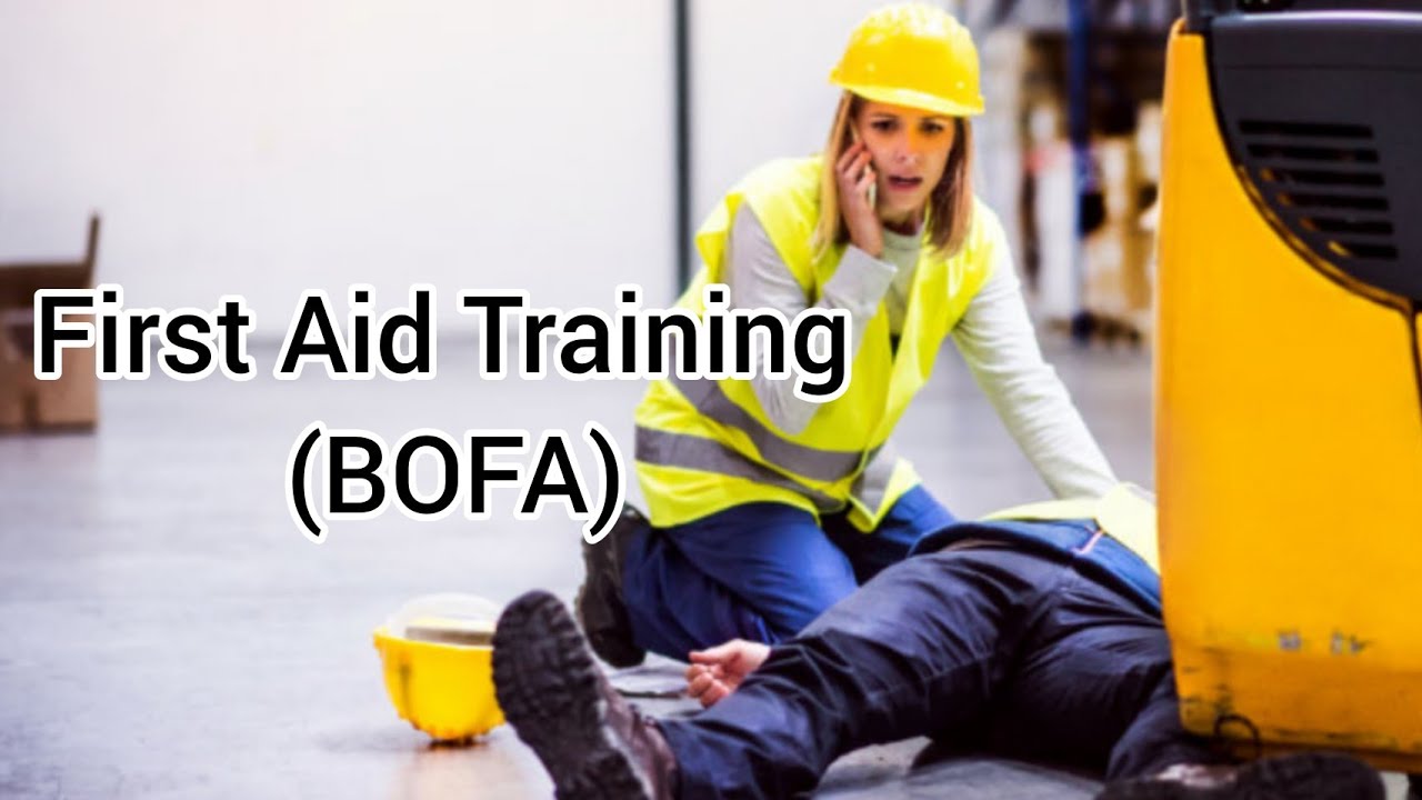 First Aid Training (BOFA) - YouTube