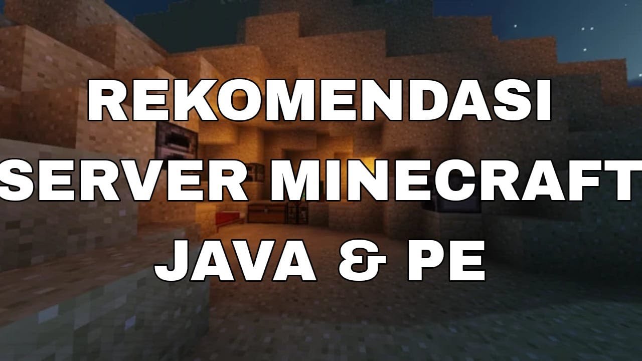 Rekomendasi Server Minecraft Survival Java & PE All Versi ON 24JAM ...