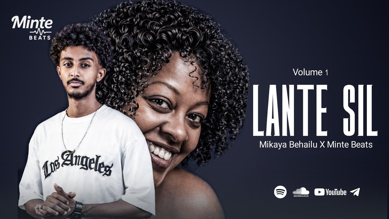Mickaya Behailu X Minte Beats | LANTE SIL Ethiopian Remix 2025 - YouTube