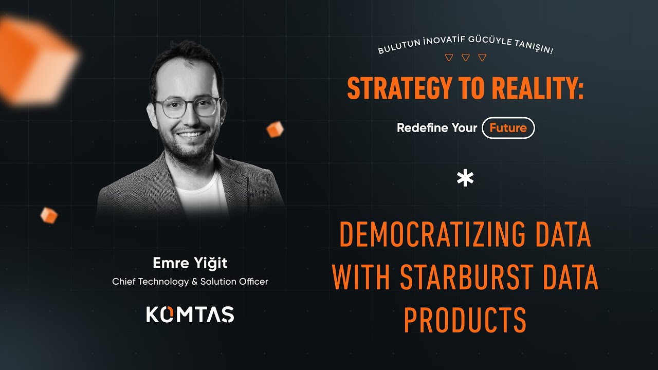 Democratizing Data with Starburst Data Products | Emre Yiğit - Komtaş ...