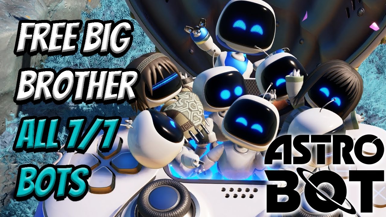 Free Big Brother - All 7/7 Bot Locations | Astro Bot - YouTube