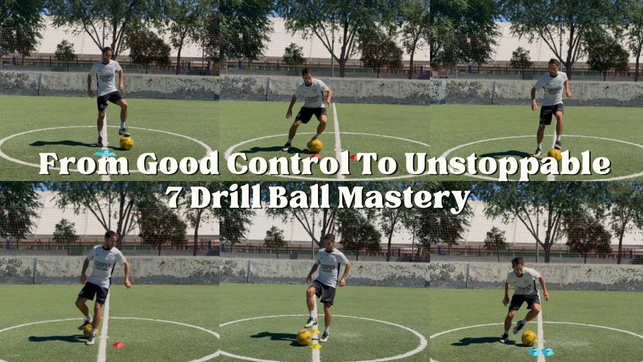 From Good Control to Unstoppable | Advanced Ball Mastery | 7 Drill ...