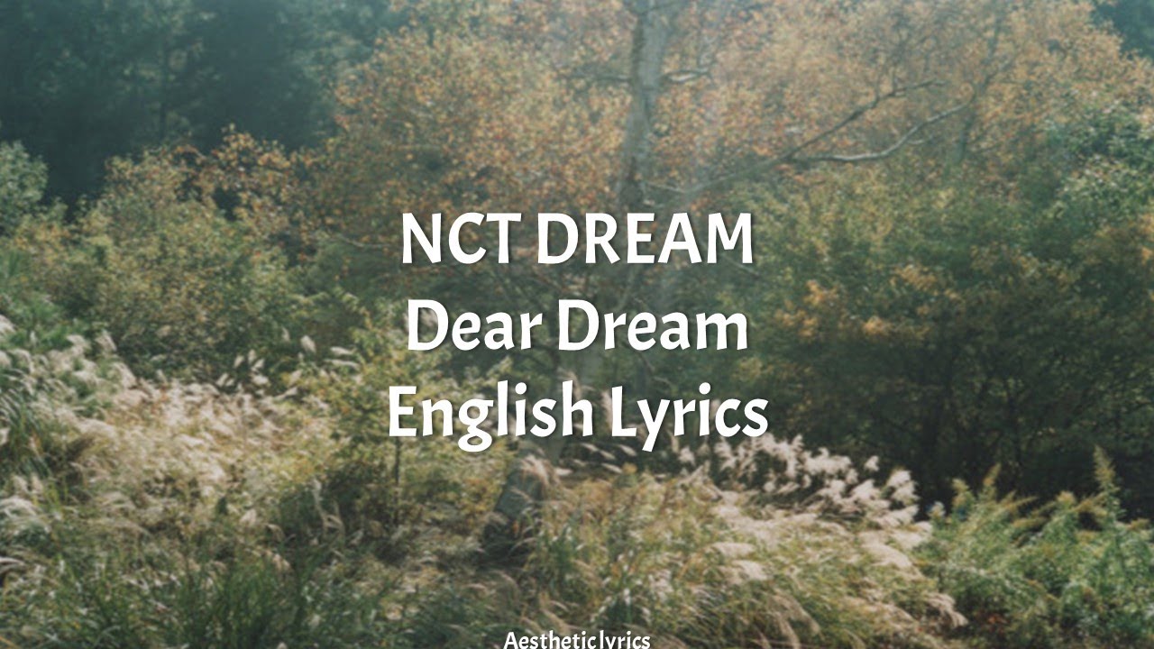 Dear Dream // NCT DREAM English Lyrics - YouTube