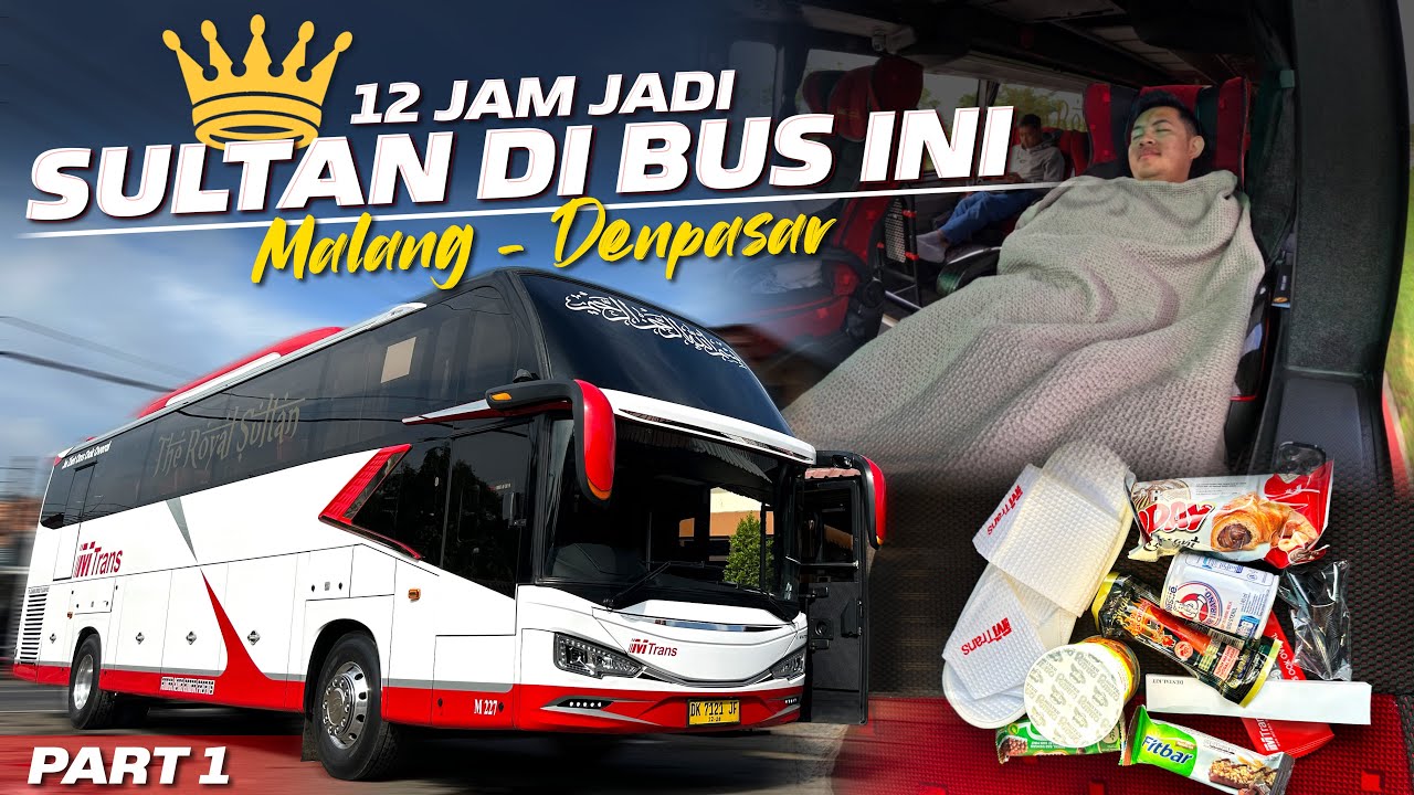 Rp 410.000 LANGSUNG JADI SULTAN DI BUS INI ‼️Trip Malang - Denpasar ...