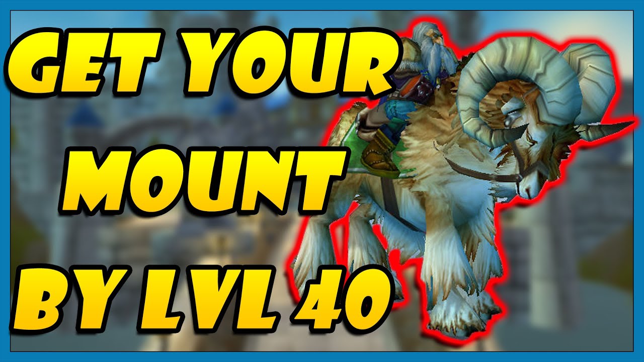 How To Get Your Mount By Level 40 (or shortly after) | Classic WoW ...