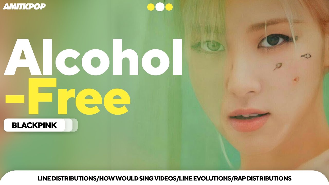 How Would BLACKPINK Sing 'Alcohol-Free' (TWICE) - YouTube