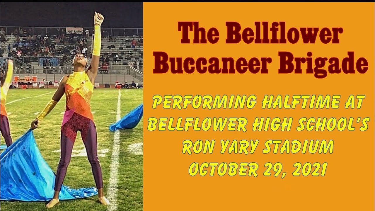 Bellflower Buccaneer Brigade, Ron Yary Stadium 10/29/21 - YouTube