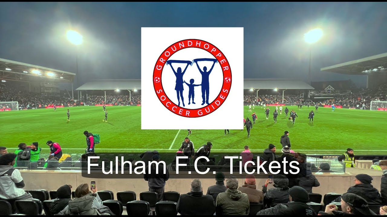 Fulham Tickets and Hospitality from Groundhopper Soccer Guides - YouTube
