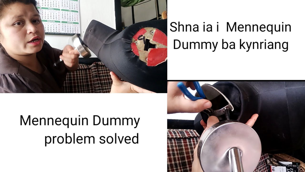 Shna ia i Dummy ba kynriang🪛🔧🛠//Mennequin Dummy problem solved💪👌 - YouTube