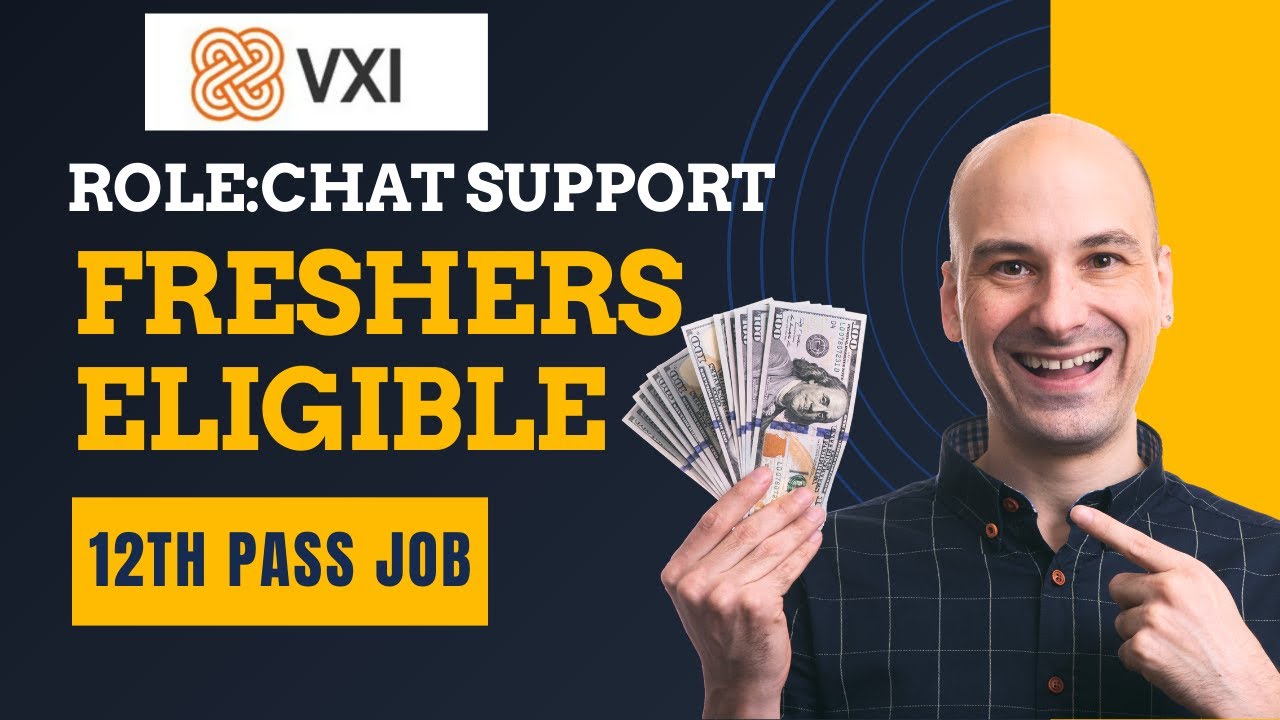 VXI Chat Support Job | 12th Pass Jobs | Jobs For Freshers | Free 2 Way ...